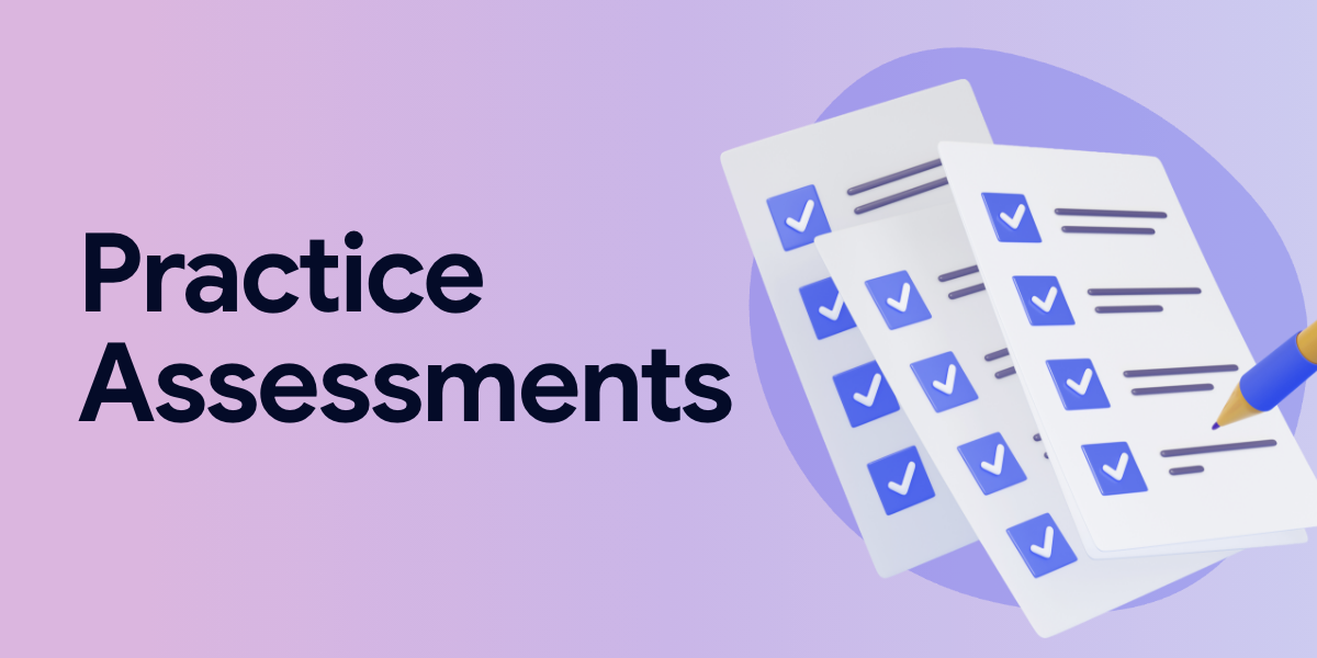 Practice Assessments | Skill-Based Learning Tasks